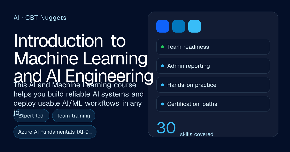 Introduction to Machine Learning and AI Engineering | CBT Nuggets